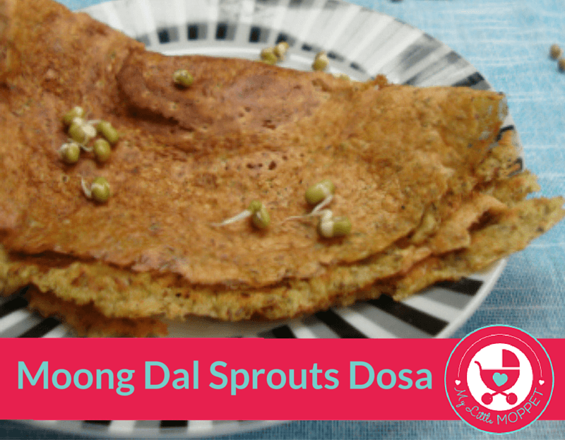 Moong Dal Sprouts Dosa Recipe for Kids - My Little Moppet