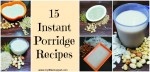 15 Instant Porridge Recipe for babies - My Little Moppet