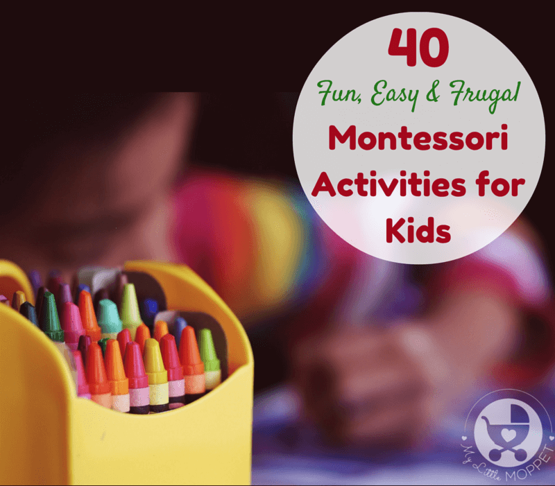 40 Fun, Easy and Budget-friendly Montessori Activities for Kids - My ...