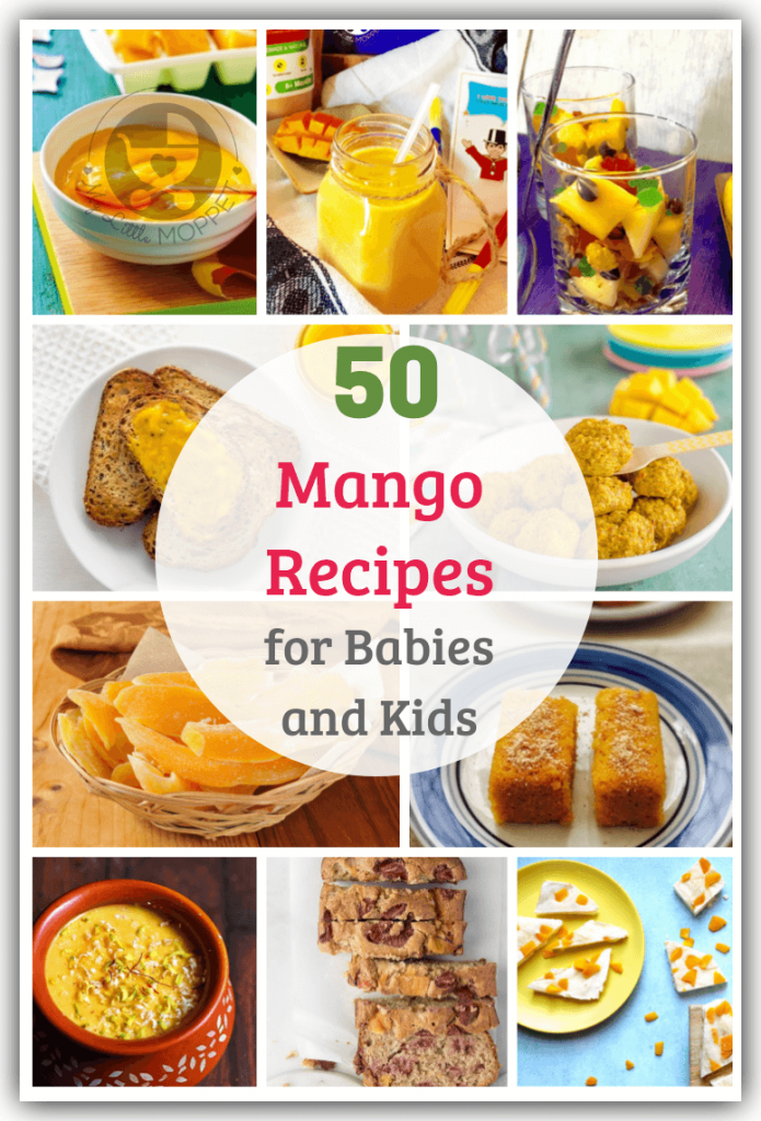 50 Healthy Mango Recipes for Babies and Kids