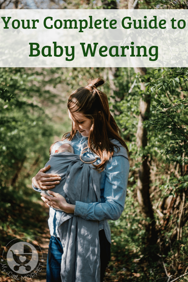 Your Complete Guide to Baby Wearing