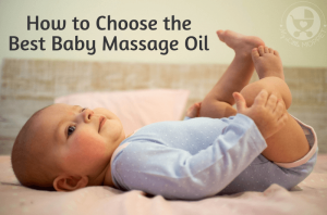 How to Choose the Best Baby Massage Oil