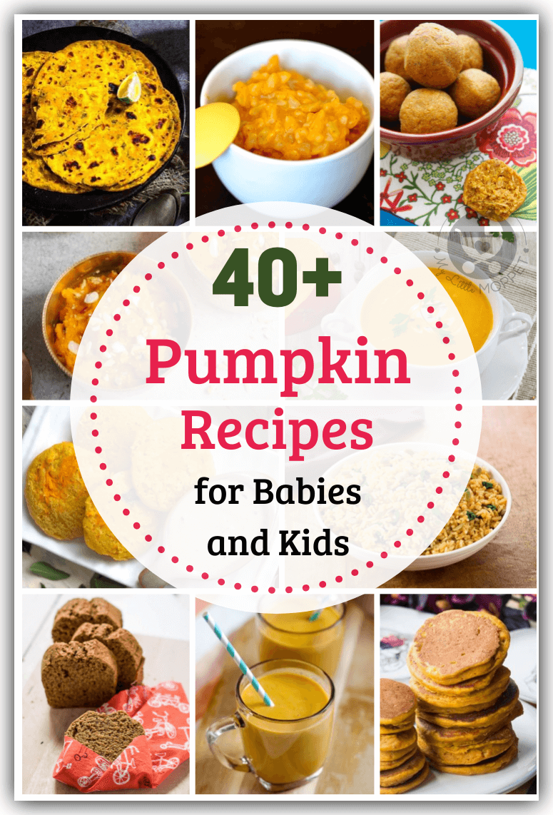 40 Healthy Pumpkin Recipes For Babies And Kids 40 Healthy Pumpkin Recipes For Babies And Kids
