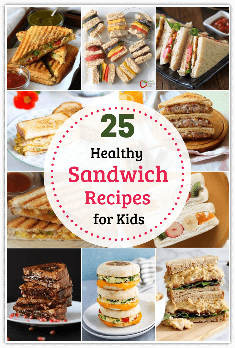 25 Healthy Sandwich Recipes for Kids